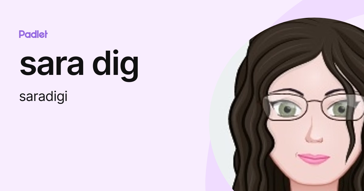 sara dig (saradigi) profile | Padlet