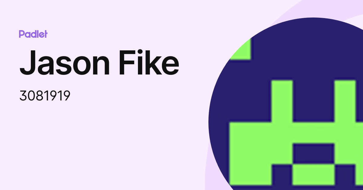 Jason Fike (3081919) profile | Padlet