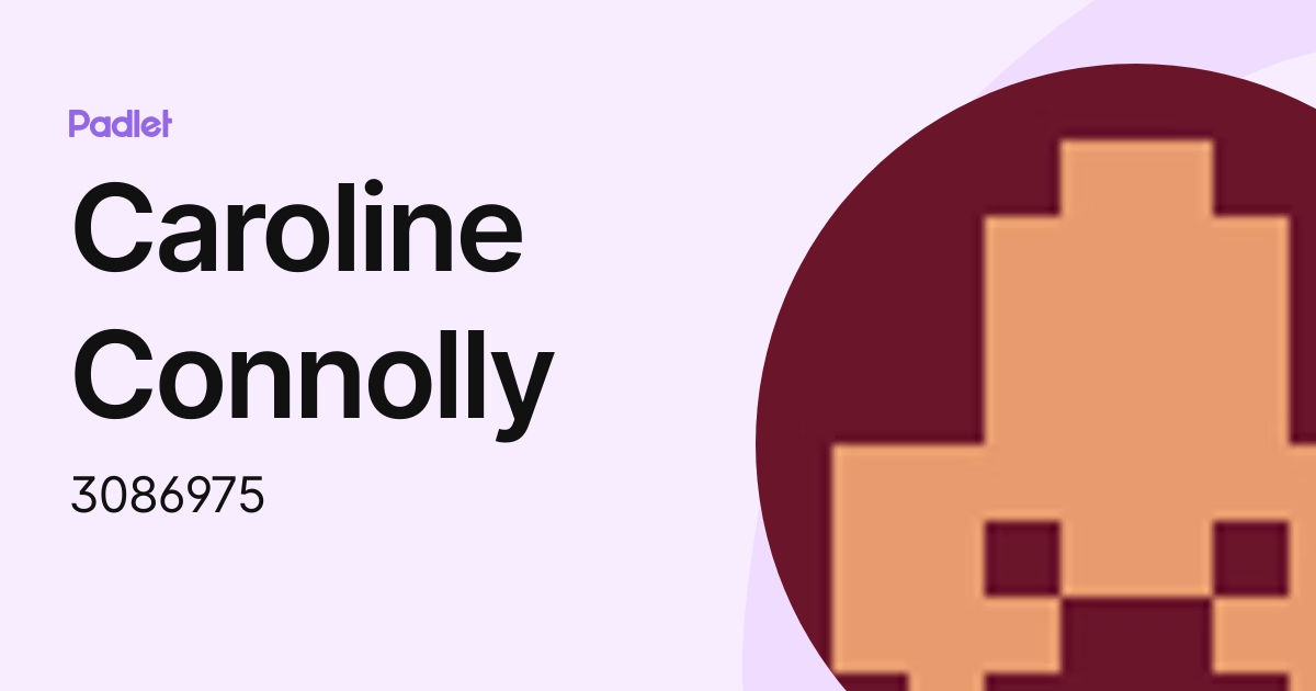 Caroline Connolly (3086975) profile | Padlet