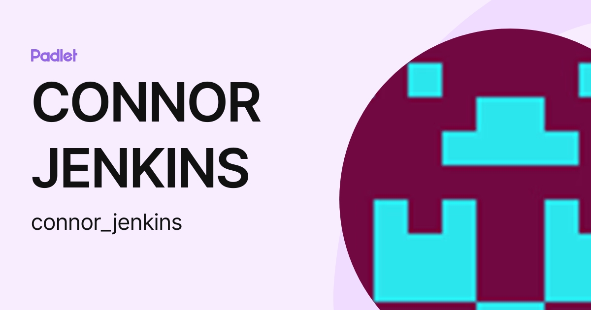 CONNOR JENKINS (connor_jenkins) profile | Padlet
