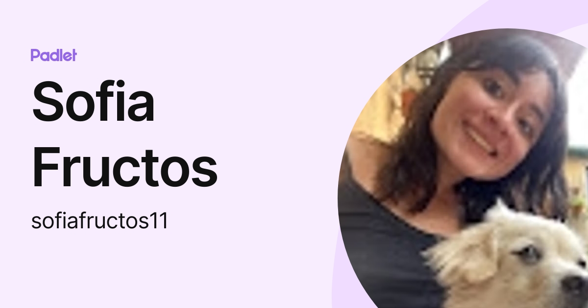 Sofia Fructos (sofiafructos11) profile | Padlet