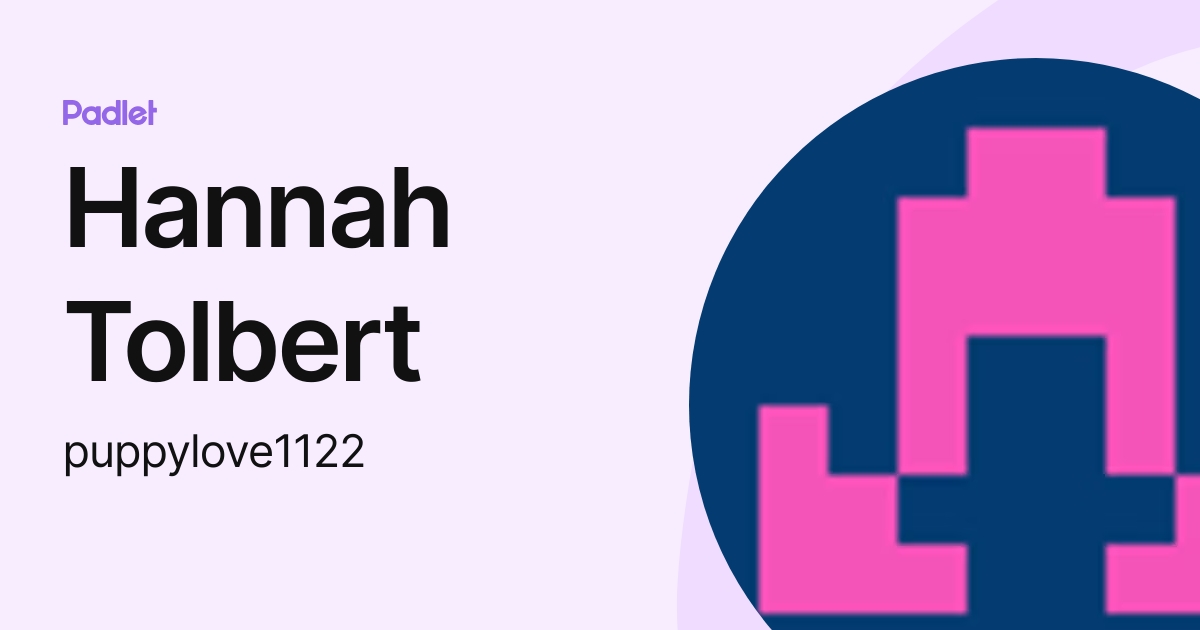 Hannah Tolbert (puppylove1122) profile | Padlet