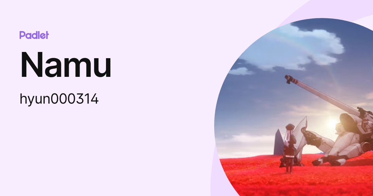 Namu (hyun000314) profile | Padlet