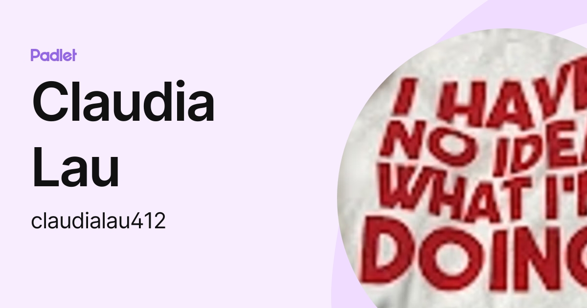 Claudia Lau (claudialau412) profile | Padlet