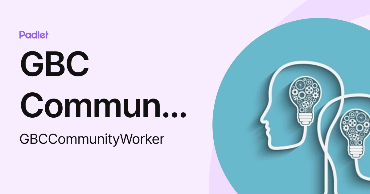 GBC Community Worker Program (GBCCommunityWorker) profile | Padlet