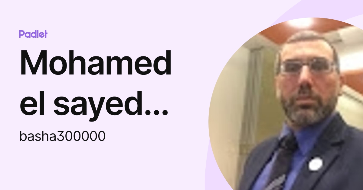 Mohamed el sayed basha (basha300000) profile | Padlet