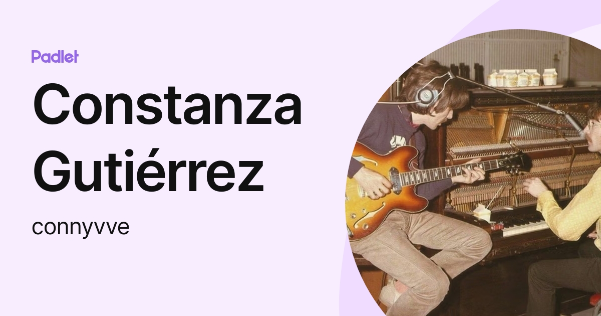 Constanza Gutiérrez (connyvve) profile | Padlet