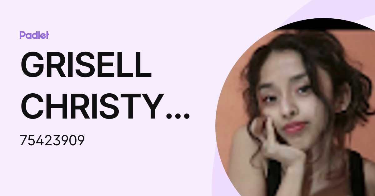 GRISELL CHRISTY BARON MORALES (75423909) profile | Padlet