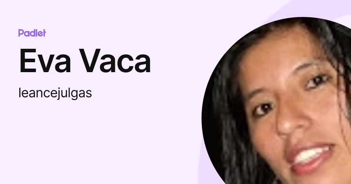 Eva Vaca (leancejulgas) profile | Padlet