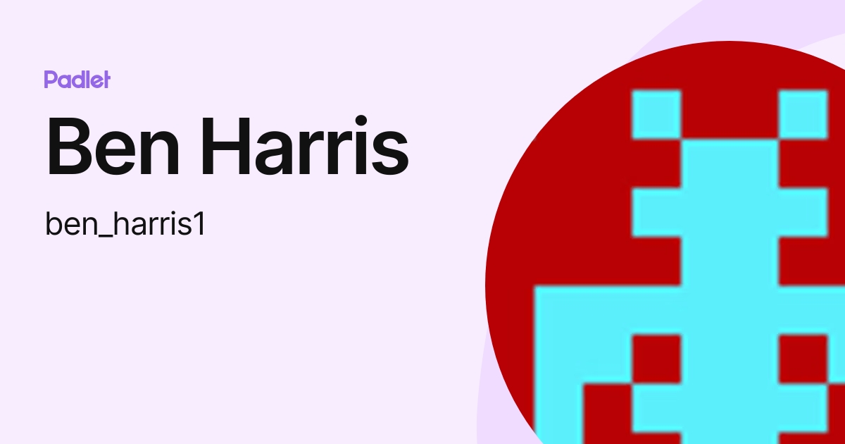 Ben Harris (ben_harris1) profile | Padlet
