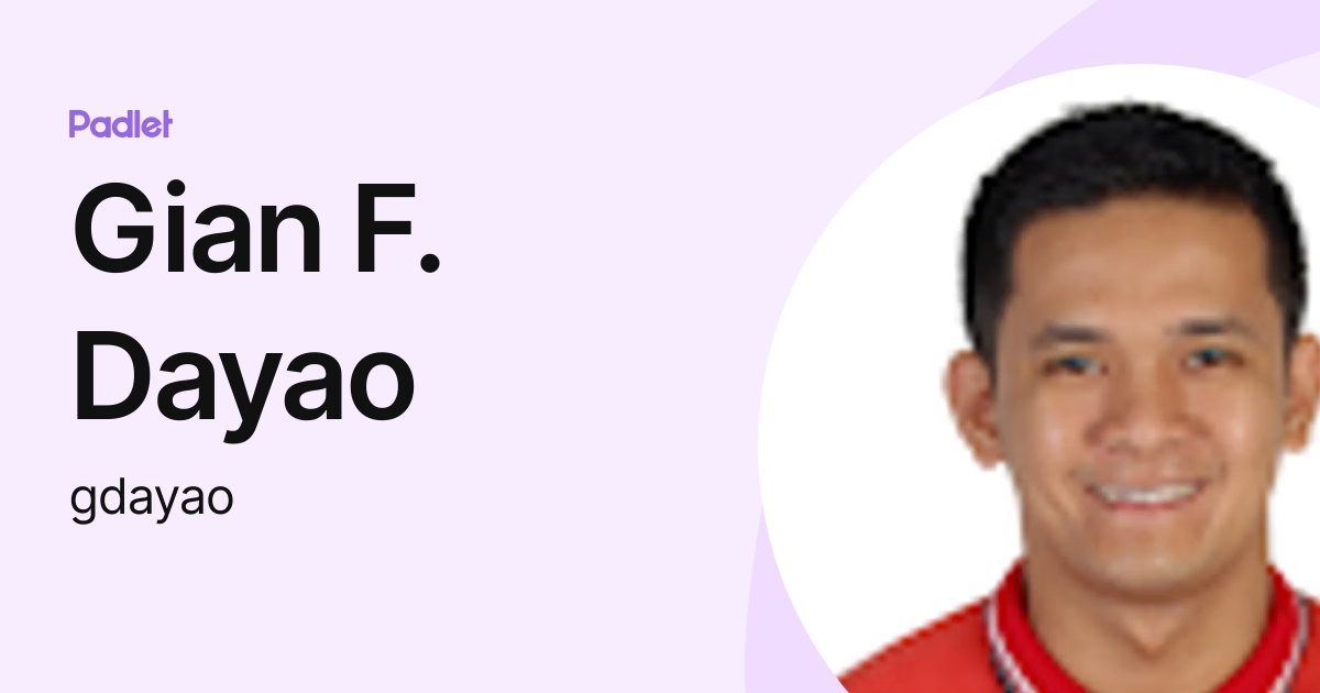 Gian F. Dayao (gdayao) profile | Padlet