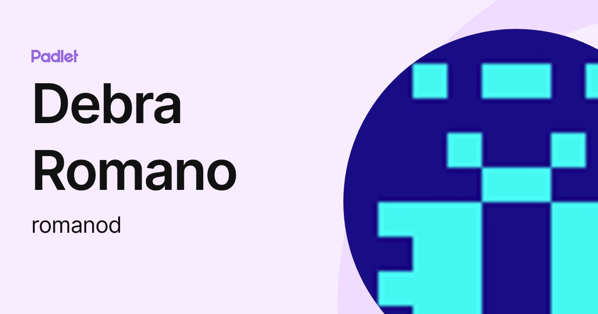 Debra Romano (romanod) profile | Padlet