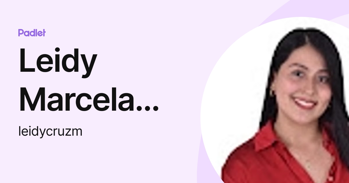Leidy Marcela Cruz Moreno (leidycruzm) profile | Padlet