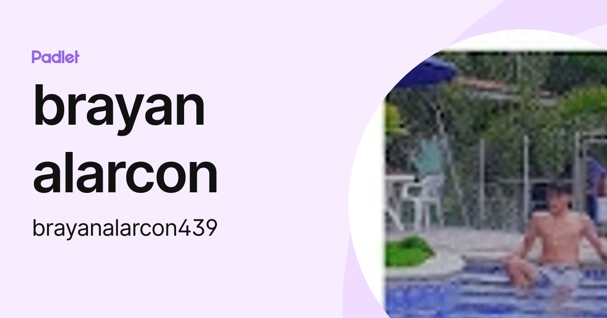 brayan alarcon (brayanalarcon439) profile | Padlet