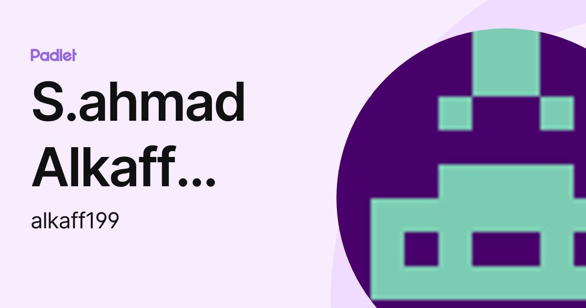 S.ahmad Alkaff Alkaff (alkaff199) profile | Padlet