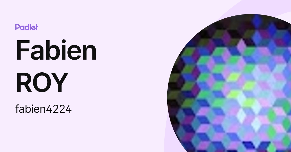 Fabien ROY (fabien4224) profile | Padlet