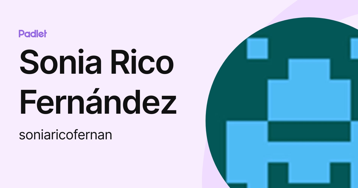 Sonia Rico Fernández (soniaricofernan) profile | Padlet