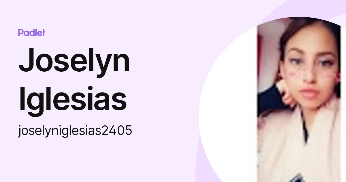 Joselyn Iglesias (joselyniglesias2405) profile | Padlet