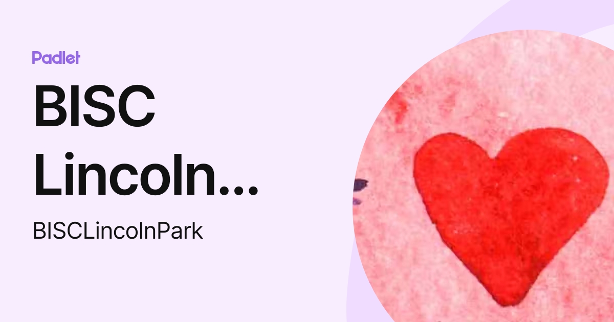 BISC Lincoln Park (BISCLincolnPark) profile | Padlet