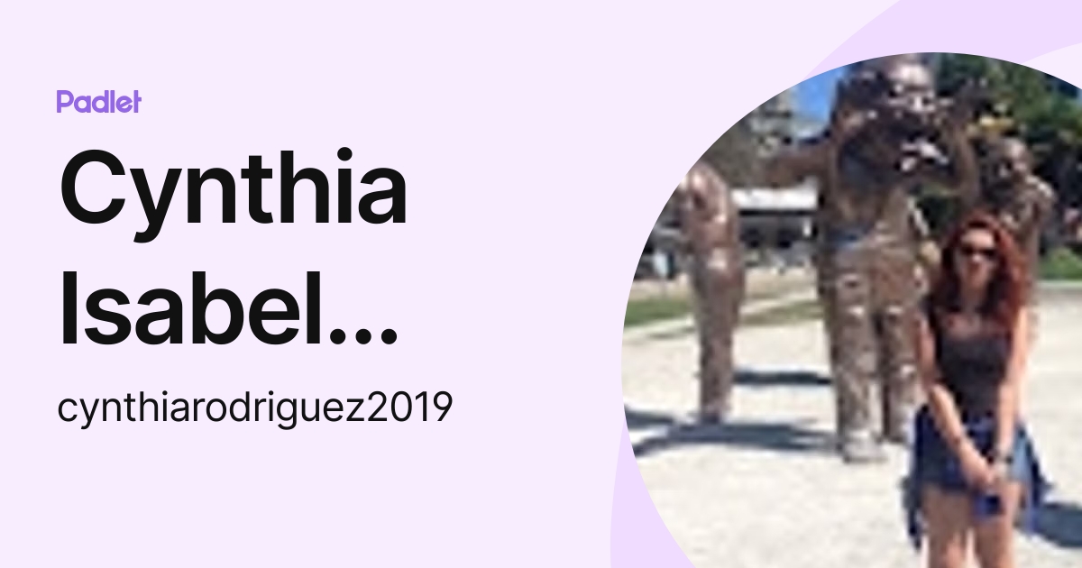 Cynthia Isabel Rodríguez (cynthiarodriguez2019) profile | Padlet