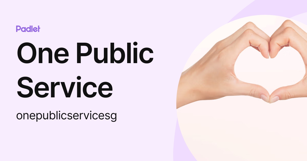 One Public Service (onepublicservicesg) profile | Padlet