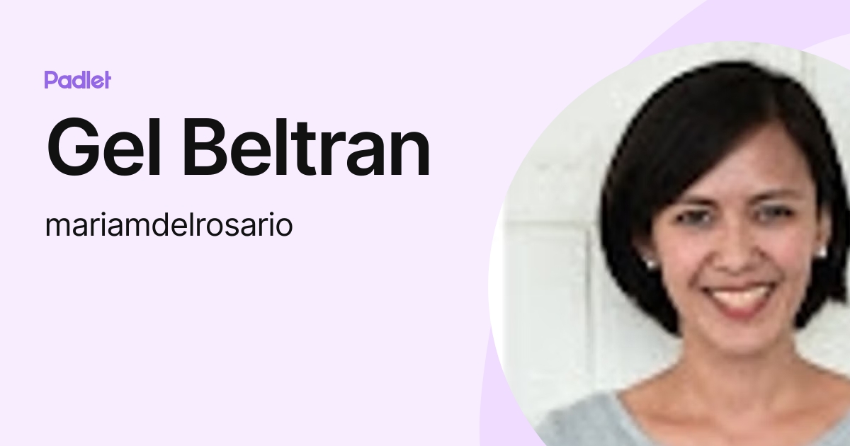 Gel Beltran (mariamdelrosario) profile | Padlet