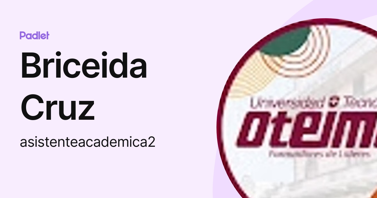 Briceida Cruz (asistenteacademica2) profile | Padlet