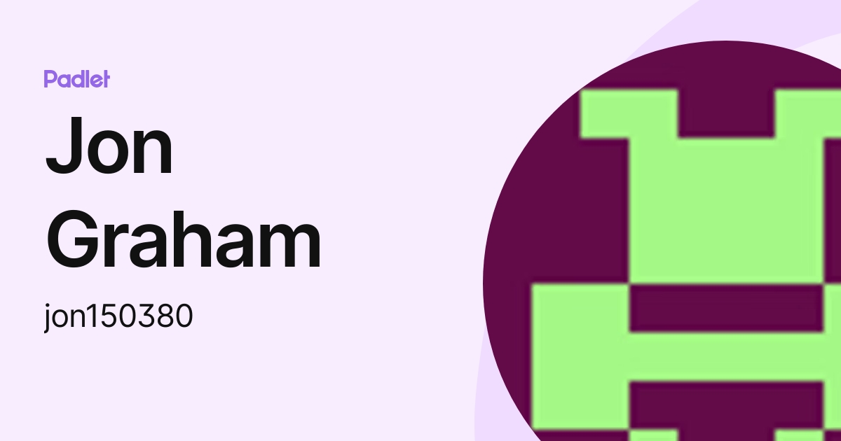 Jon Graham (jon150380) profile | Padlet
