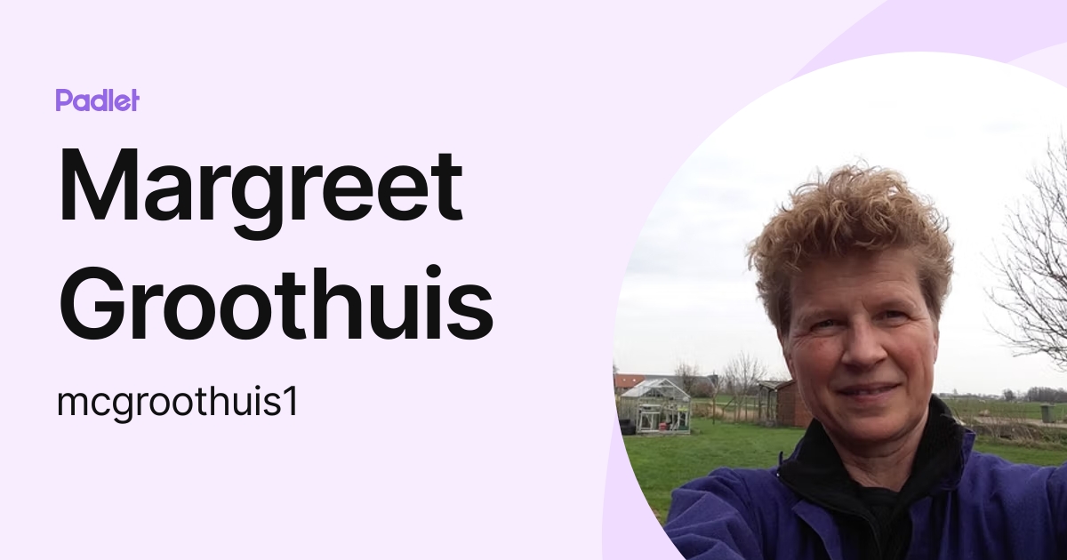 Margreet Groothuis (mcgroothuis1) profile | Padlet