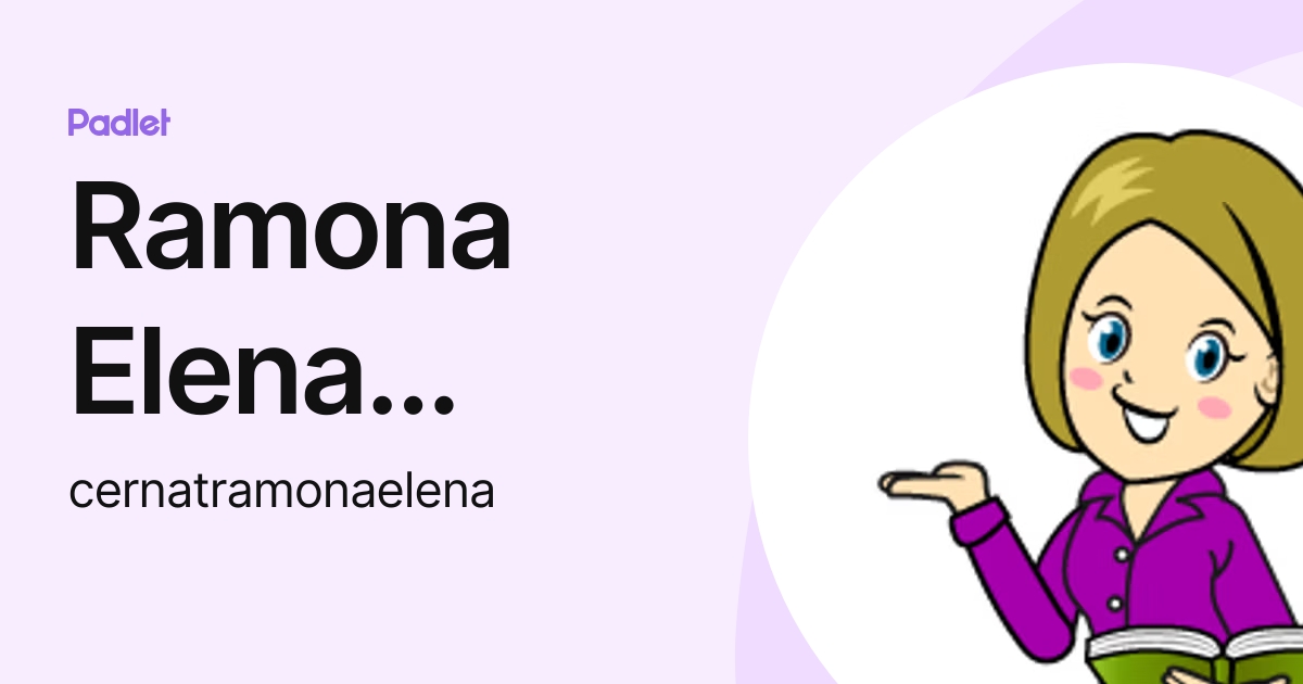 Ramona Elena Cernat (cernatramonaelena) profile | Padlet
