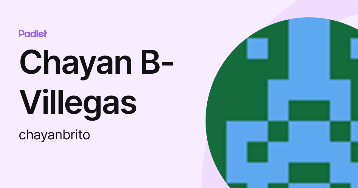 Chayan B-Villegas (chayanbrito) profile | Padlet