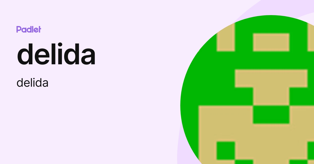 delida (delida) profile | Padlet