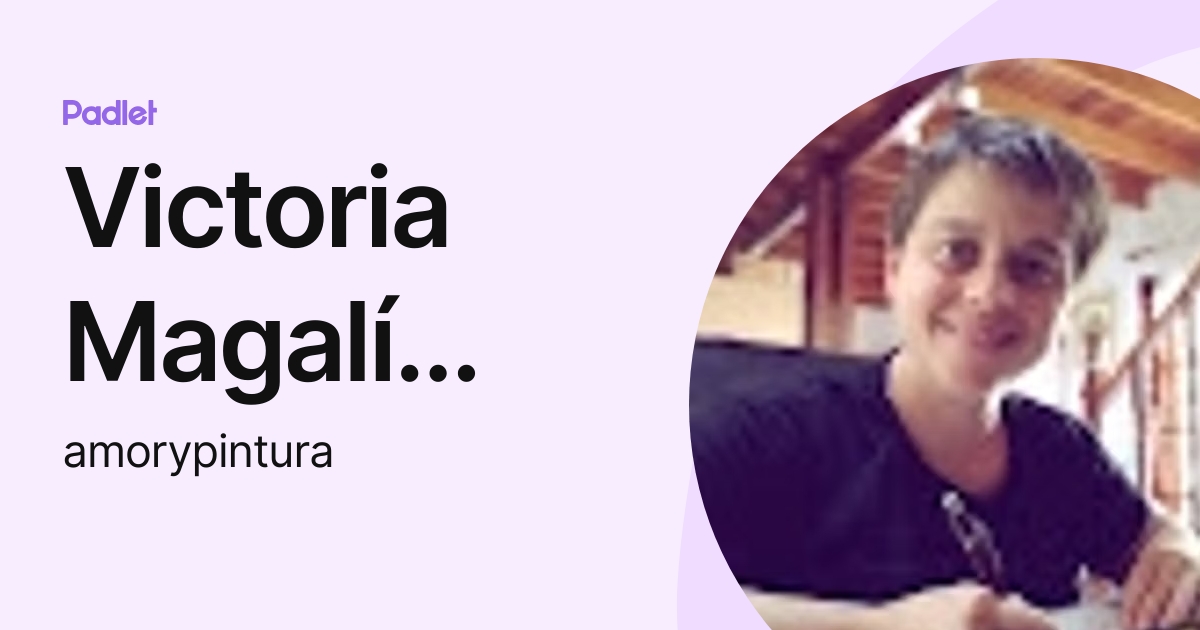 Victoria Magalí Vanni (amorypintura) profile | Padlet
