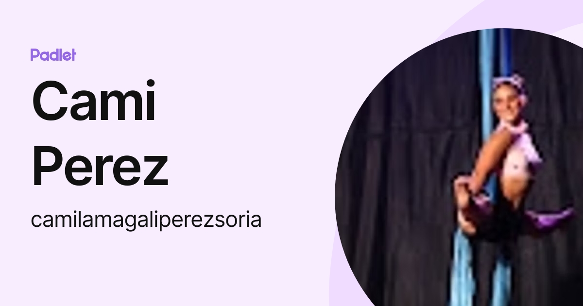 Cami Perez (camilamagaliperezsoria) profile | Padlet