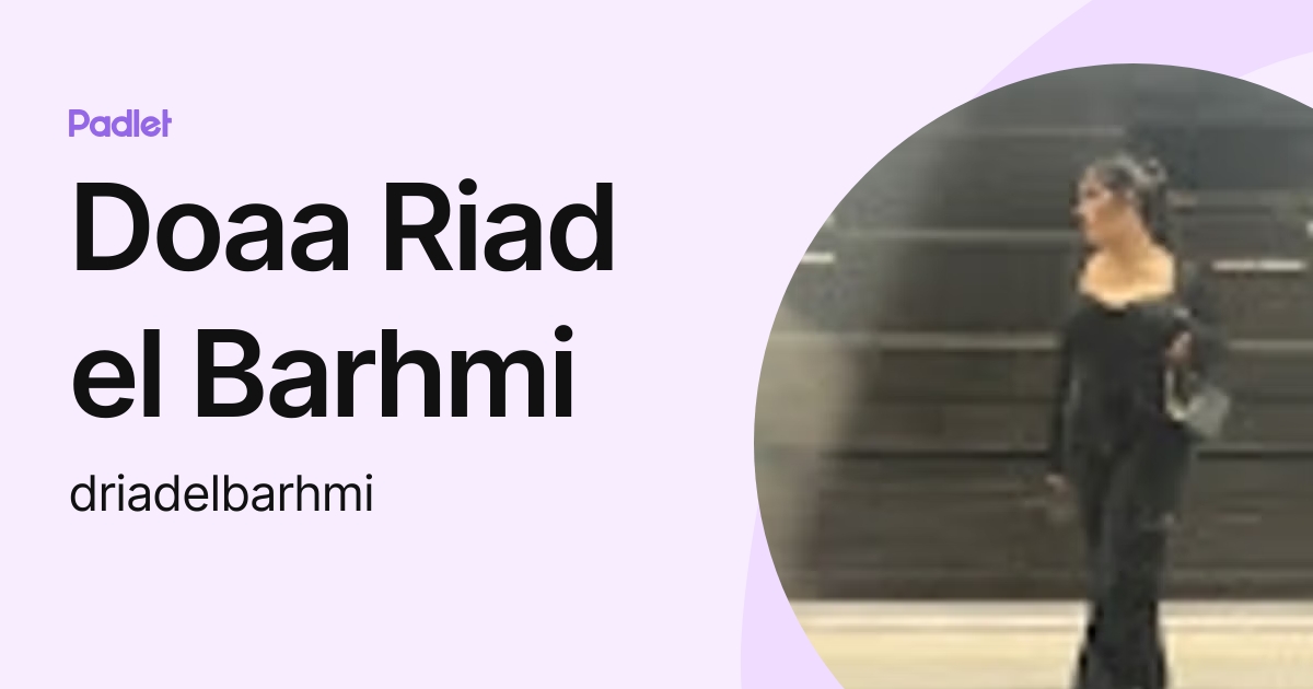 Doaa Riad el Barhmi (driadelbarhmi) profile | Padlet