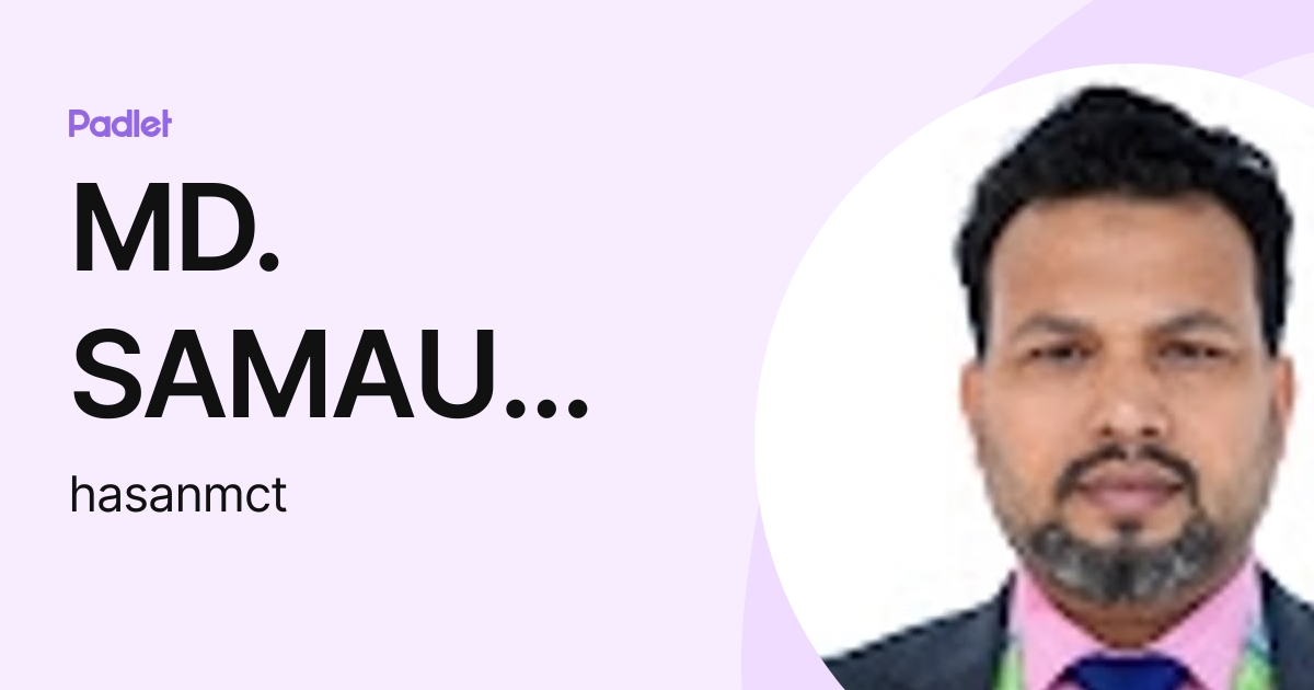 MD. SAMAUN HASAN (hasanmct) profile | Padlet