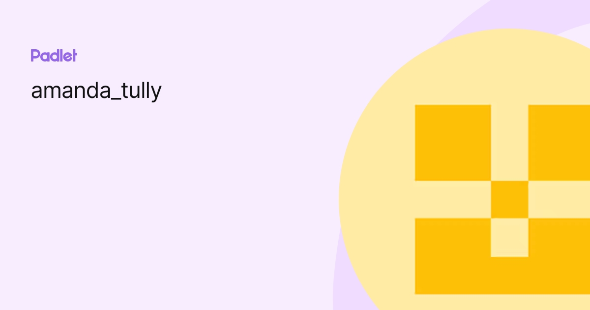 amanda_tully profile | Padlet