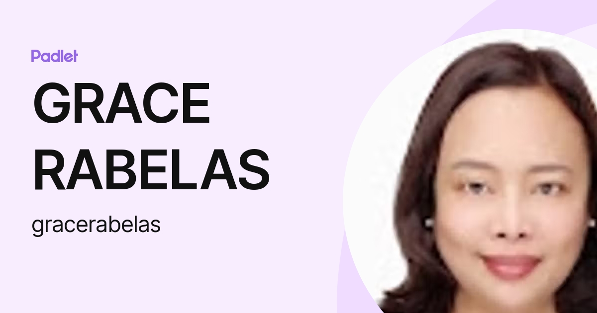 GRACE RABELAS (gracerabelas) profile | Padlet