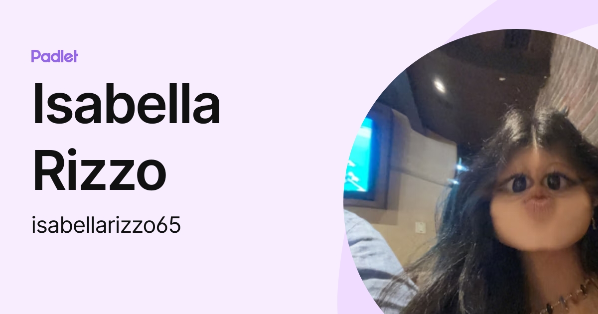 Isabella Rizzo (isabellarizzo65) profile | Padlet