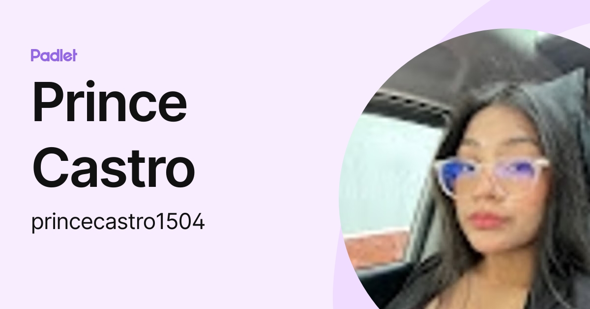 Prince Castro (princecastro1504) profile | Padlet
