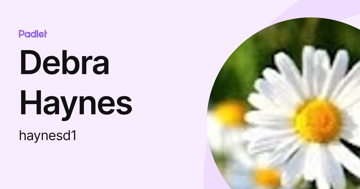 Debra Haynes (haynesd1) profile | Padlet