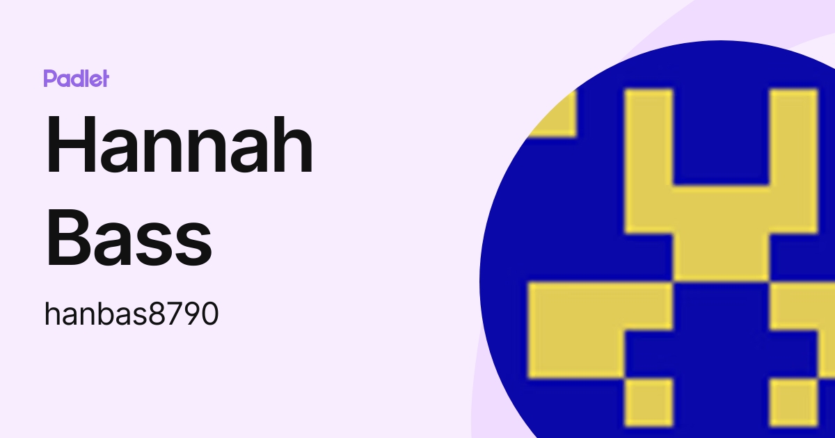 Hannah Bass (hanbas8790) profile | Padlet