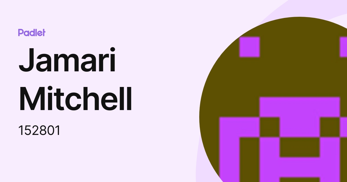 Jamari Mitchell (152801) profile | Padlet