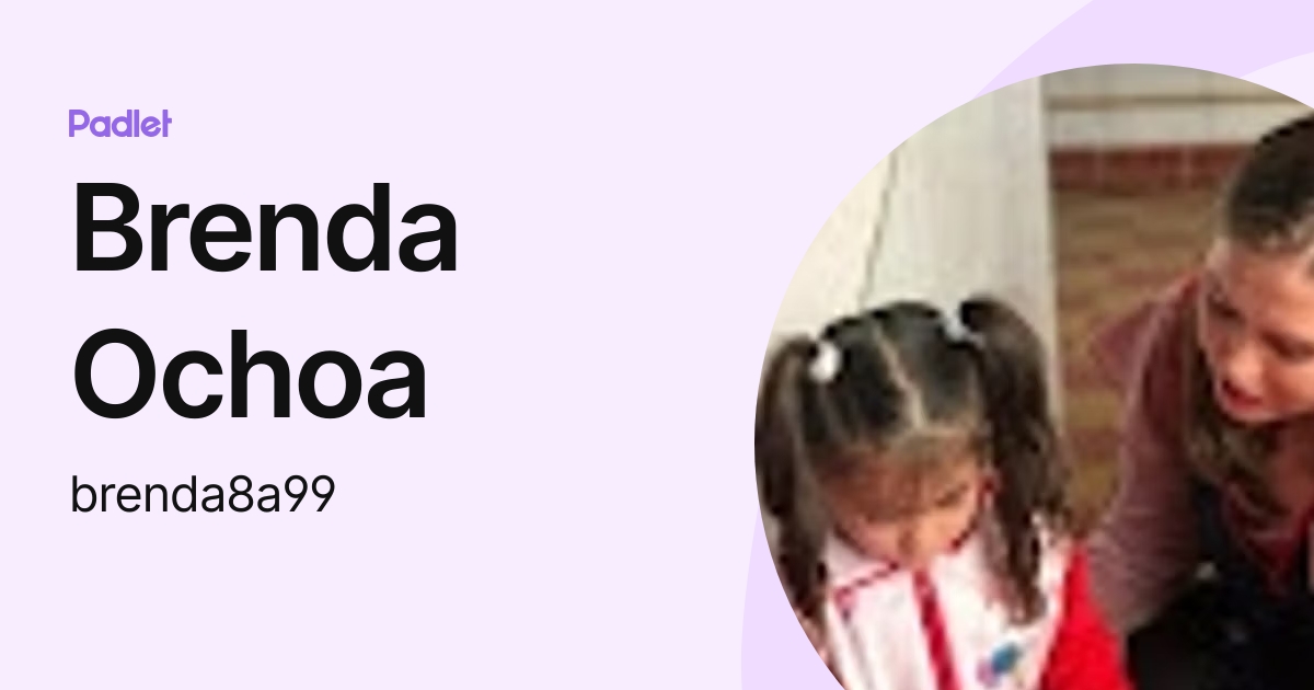 Brenda Ochoa (brenda8a99) profile | Padlet