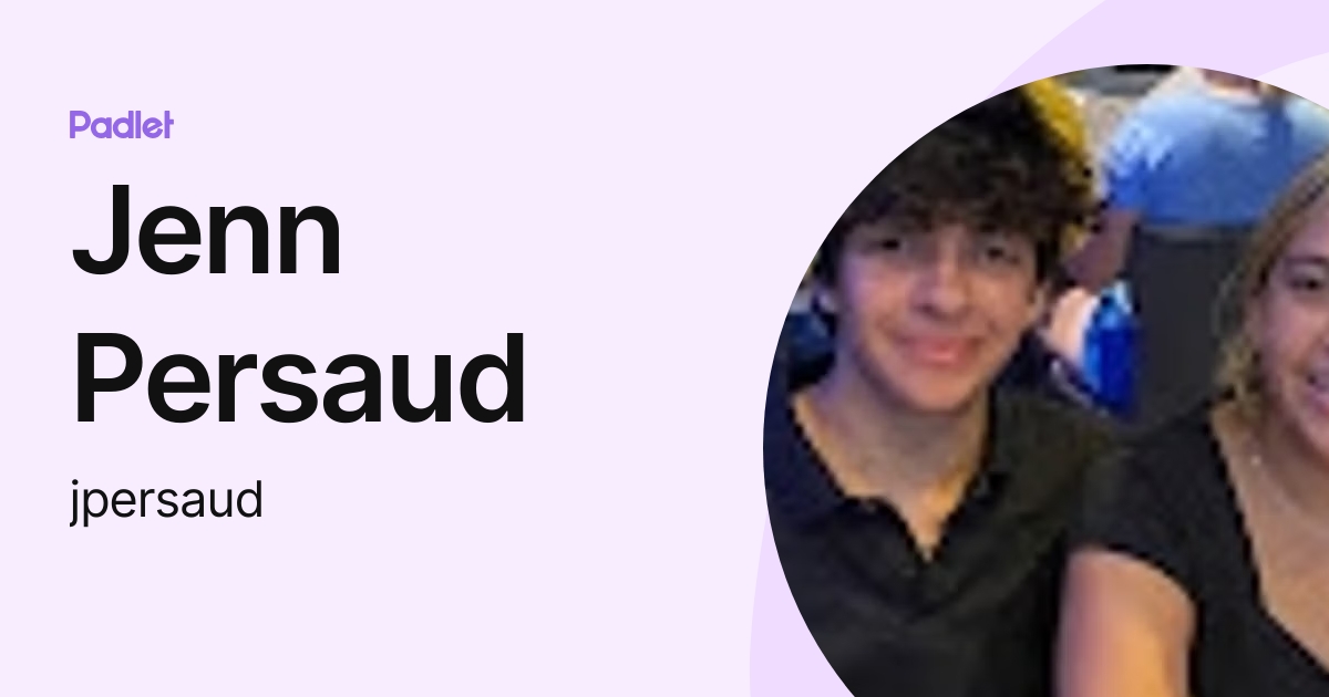Jenn Persaud (jpersaud) profile | Padlet