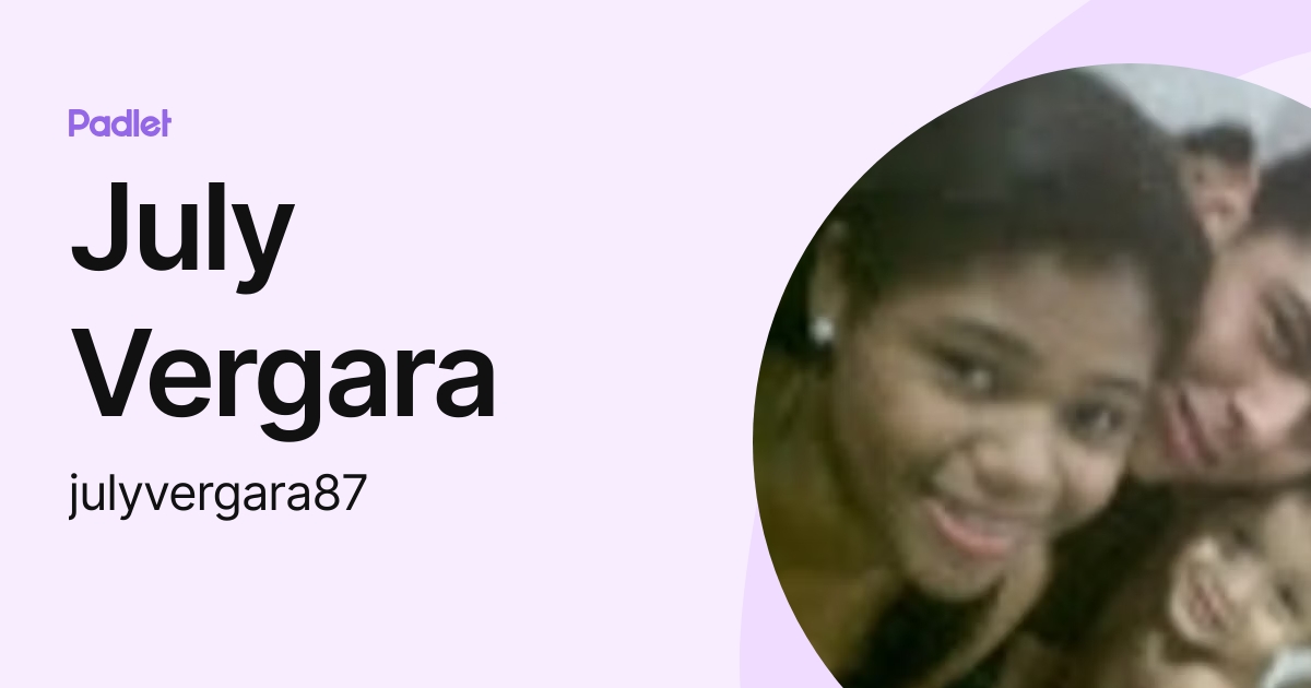 July Vergara (julyvergara87) profile | Padlet