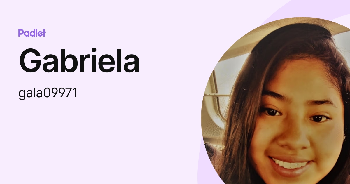 Gabriela (gala09971) profile | Padlet