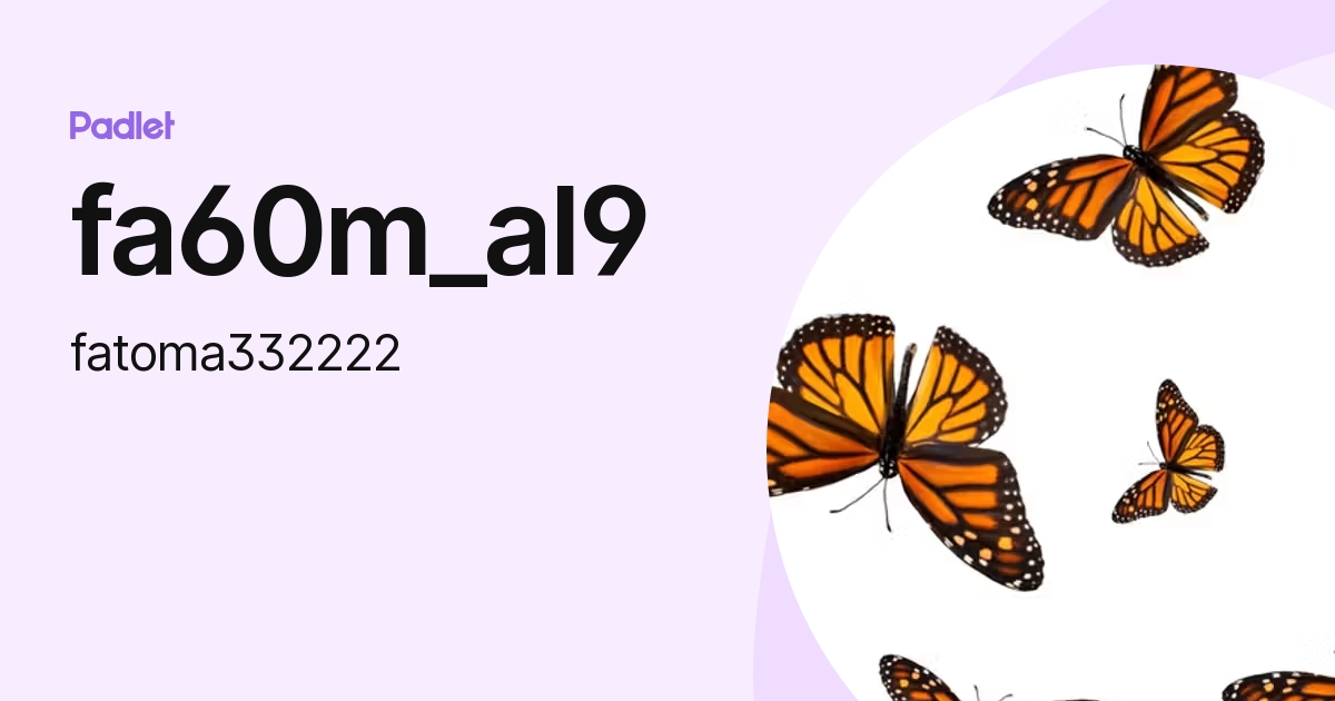 fa60m_al9 (fatoma332222) profile | Padlet