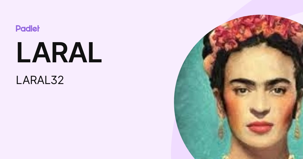 LARAL (LARAL32) profile | Padlet