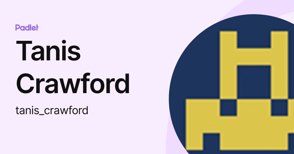 Tanis Crawford (tanis_crawford) profile | Padlet